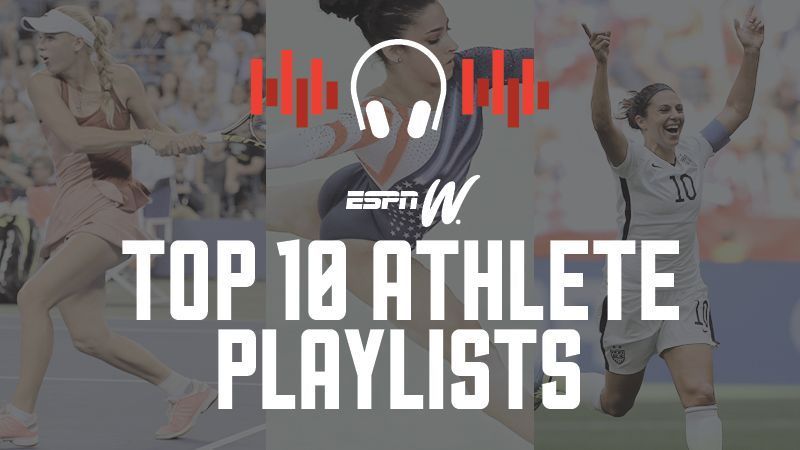 espnW's Top 10 Athlete Playlists - ESPN