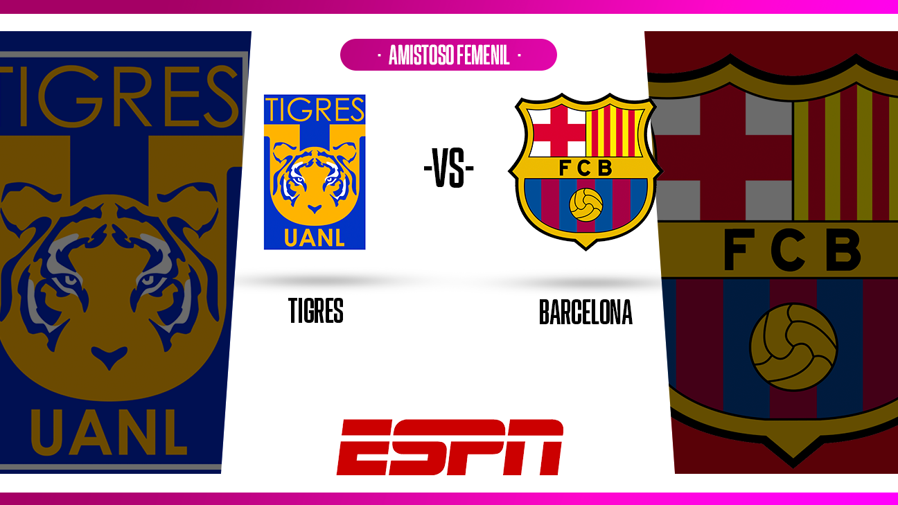 Sigue en vivo el partido Tigres vs Barcelona - ESPN